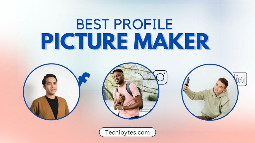 Best Profile Picture Maker 2026
