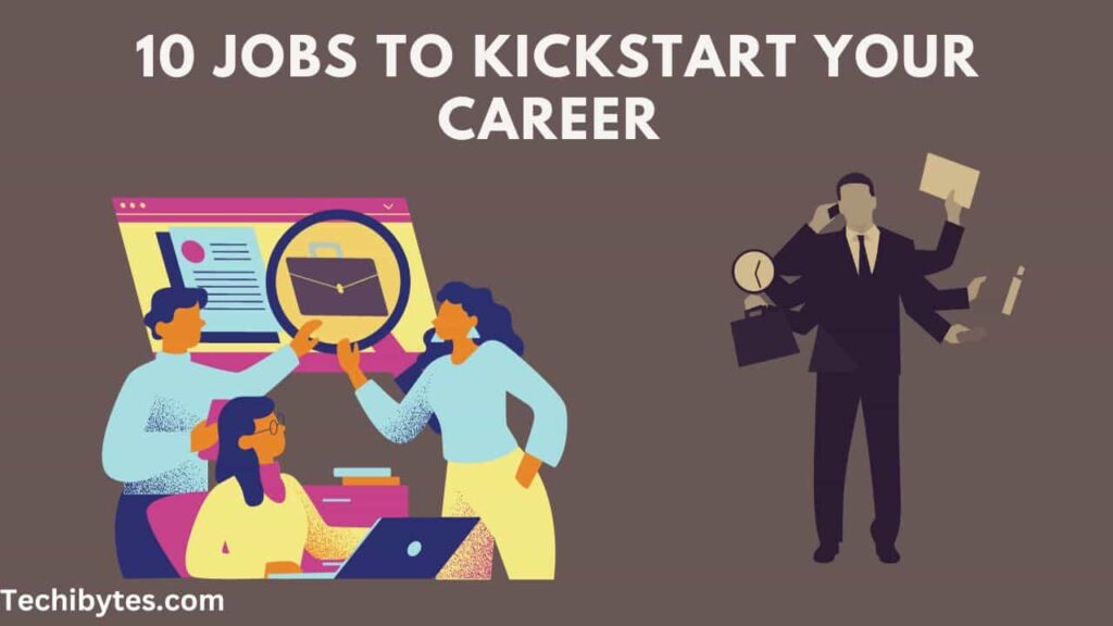 10 Jobs to Kickstart Your Career 2026